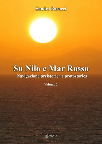 SUL NILO E SUL MAR ROSSO – LA CIVILTA' EGIZIA